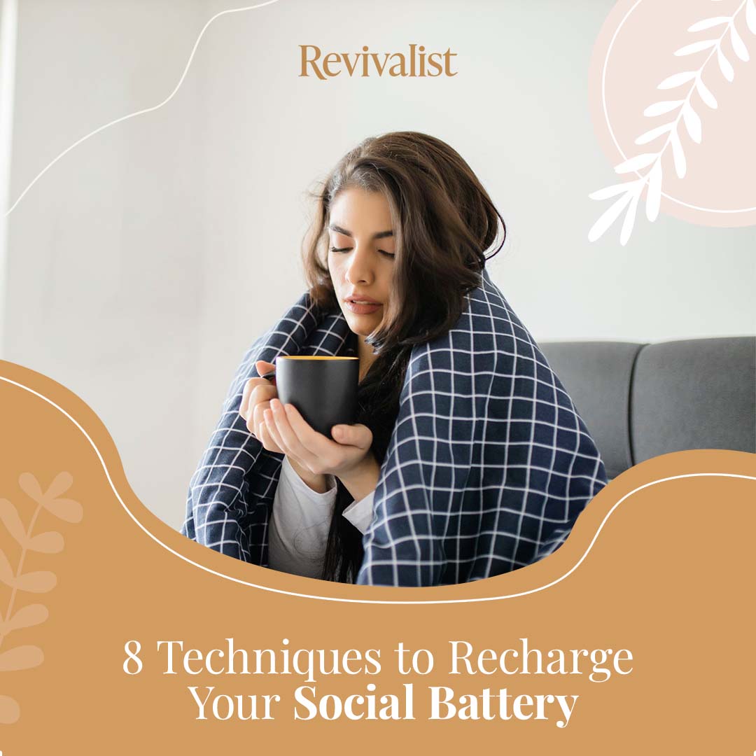 8 Techniques to Recharge Your Social Battery - Revivalist
